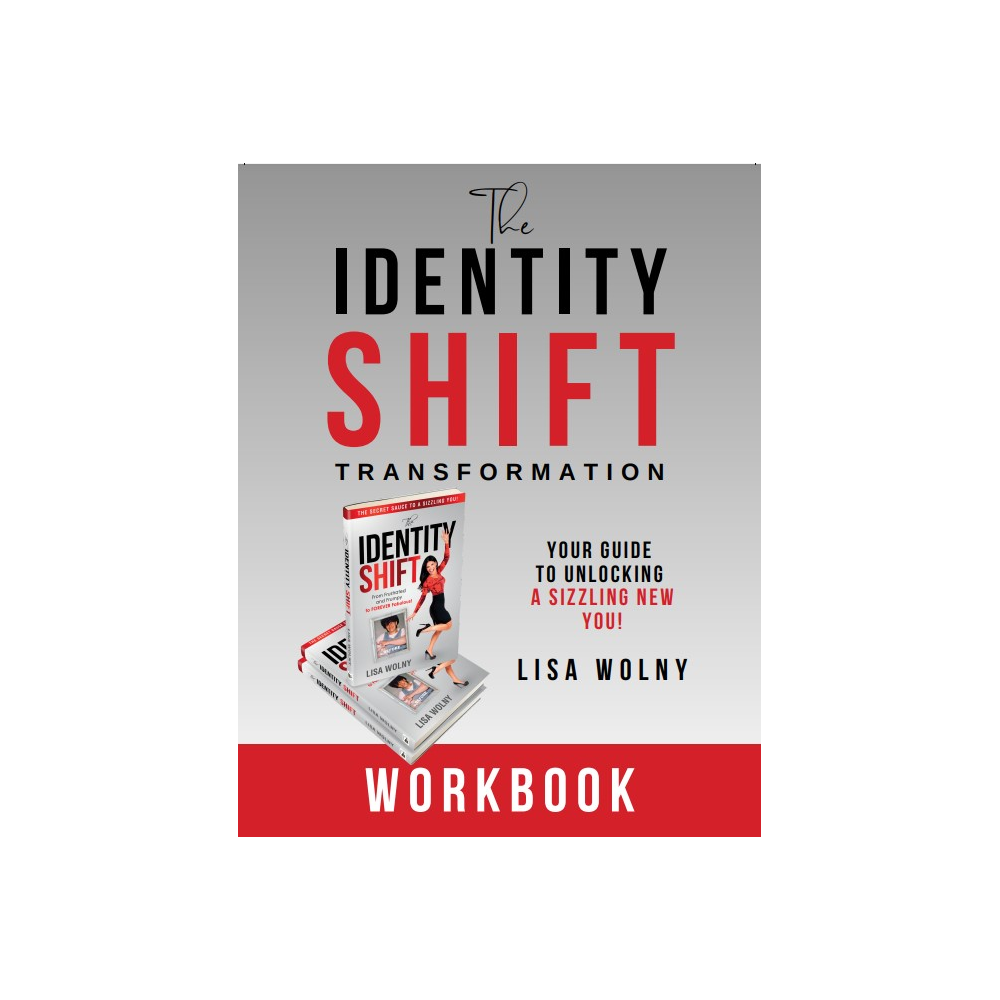 The Identity Shift Workbook by Lisa Wolny: Your Guide to Personal ...